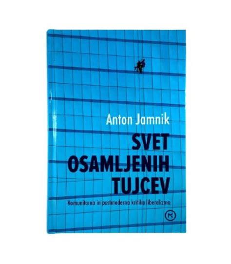 Svet Osamljenih Tujcev Anton Jamnik Knjigarna In Antikvariat