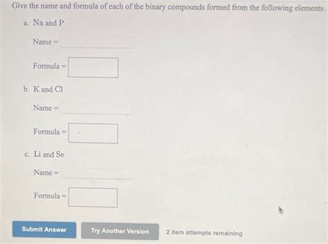solved give the name and formula of each of the binary