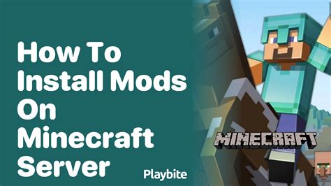 How To Install Mods On Your Minecraft Server Playbite