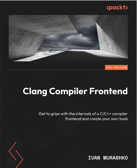 Shrinidhi M V On Linkedin Clangcompiler Clang Llvm Technicalbook Packt Programming