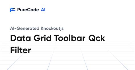 Develop Knockoutjs Data Grid Toolbar Qck Filter With Ai Help
