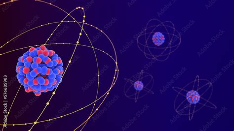 Atomic Structure Consisting Of Protons Neutrons And Electrons Scientific Of Atom 3d Rendering