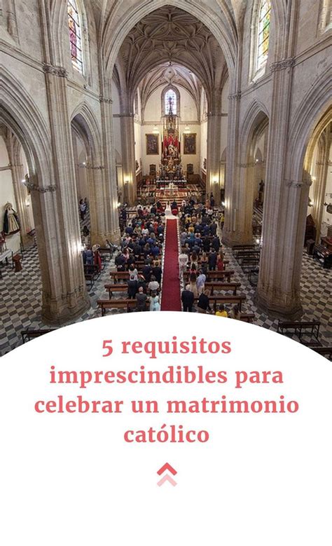 5 Requisitos Para Casarse Por La Iglesia ¡son Imprescindibles