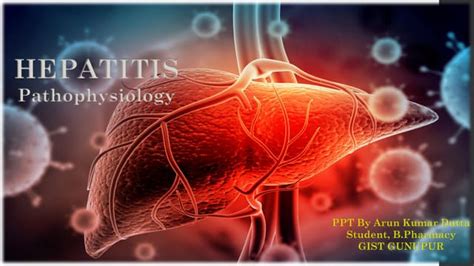 Hepatitis Ppt By Arun Kumar Dutta Pathophysiology Of Hepatitis Viral Hepatitis Pdf
