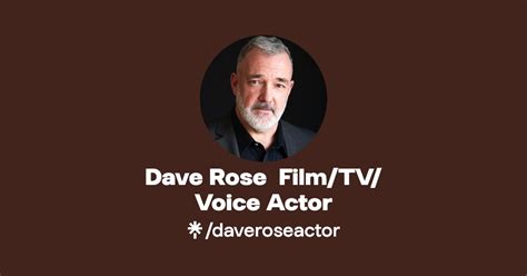 Dave Rose Filmtvvoice Actor Instagram Facebook Linktree