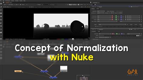 Nuke Tutorial Concept Of Normalization Youtube