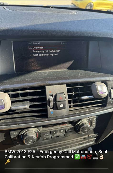 Bmw 2013 F25 Emergency Call Malfunction Seat Calibration And Keyfob