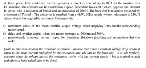 Solved A Three Phase Fully Controlled Rectifier Provides A Chegg