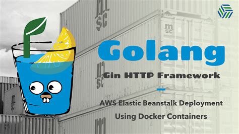 Gin Framework For Golang Go Deployment On Aws With Elastic Beanstalk Using Docker By