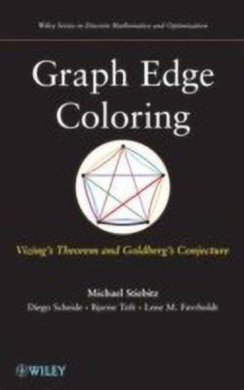 Graph Edge Coloring Vizings Theorem And Goldbergs Conjecture Buy