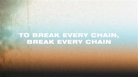 Break Every Chain Cover At Sandra Willis Blog