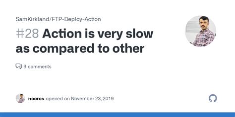 Action Is Very Slow As Compared To Other · Issue 28 · Samkirklandftp
