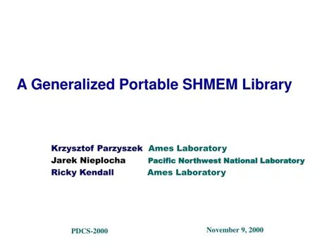 Ppt A Generalized Portable Shmem Library Powerpoint Presentation