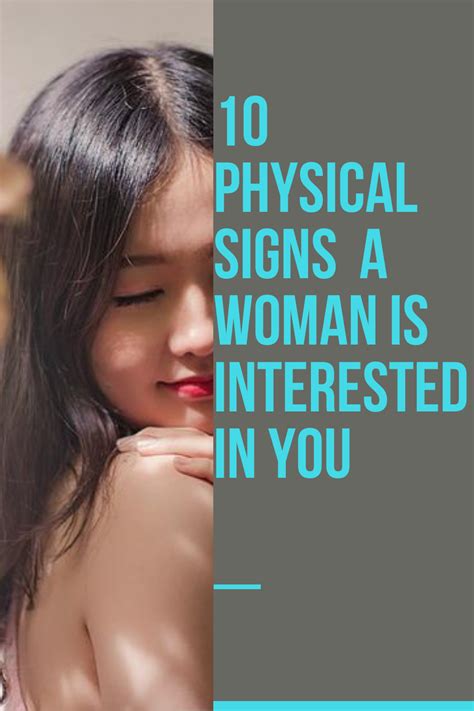 10 Physical Signs A Woman Is Interested In You Dating Skills Make