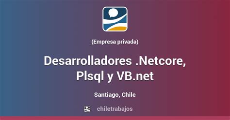 Desarrolladores Netcore Plsql Y Santiago Chiletrabajos