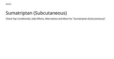 Sumatriptan Subcutaneous Meds Is