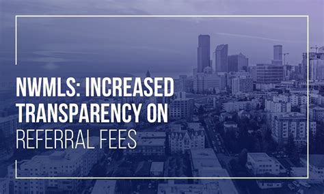 Nwmls Updates Referral Disclosure Policy Seattle Agent Magazine