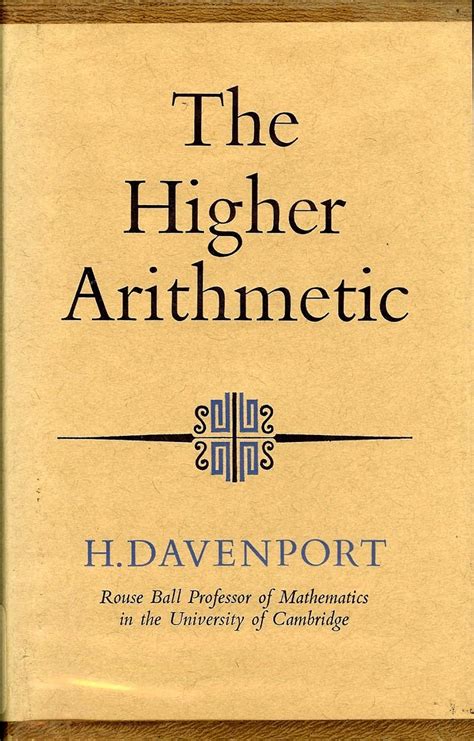 The Higher Arithmetic An Introduction To The Theory Of Numbers