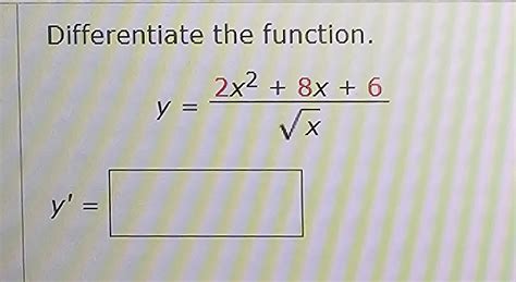 Solved Differentiate The Functiony2x28x6x2y