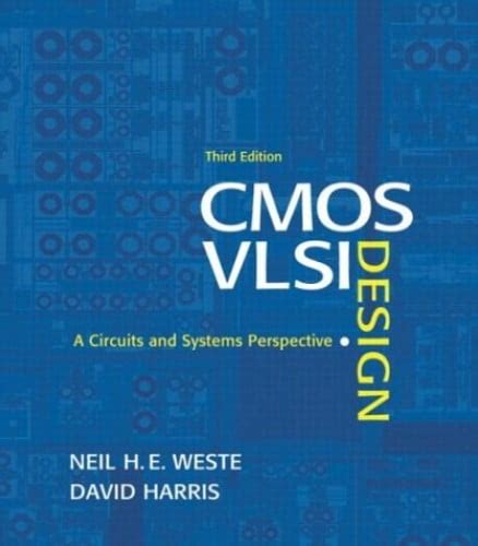 Pre Owned Cmos Vlsi Design A Circuits And Systems Perspective Hardcover Neil H E Weste David