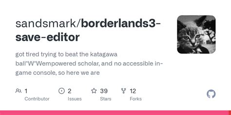 Github Sandsmarkborderlands3 Save Editor Got Tired Trying To Beat The Katagawa Ballw Github Sandsmarkborderlands3 Save Editor Got Tired Trying To Beat The Katagawa Ballw