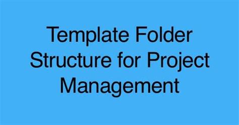 Template folder structure for Project Management [Free download]