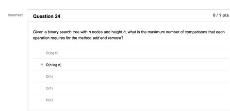Solved Incorrect Question 24 0 1 Pts Given A Binary Search
