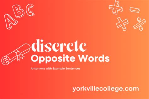 What Is The Opposite Of Discrete Example Sentences