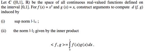 solved let c [0 1] r be the space of all continuous