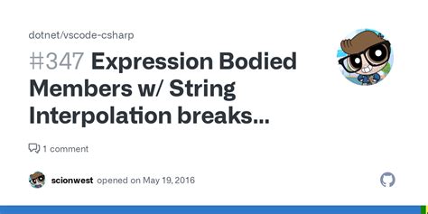 Expression Bodied Members W String Interpolation Breaks Syntax Highlighting · Issue 347