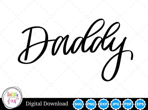 Cursive Script Daddy Handwritten Vector Image Cut Files With Svg Eps Pdf Png Pdf And 