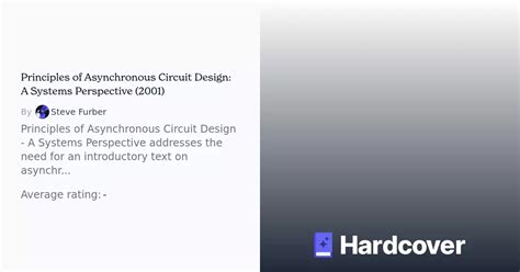 principles of asynchronous circuit design a systems perspective