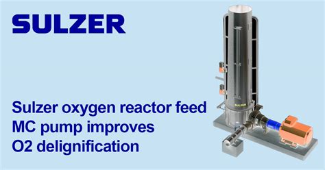 Sulzer Oxygen Reactor Feed Mc Pump Improves O2 Delignification