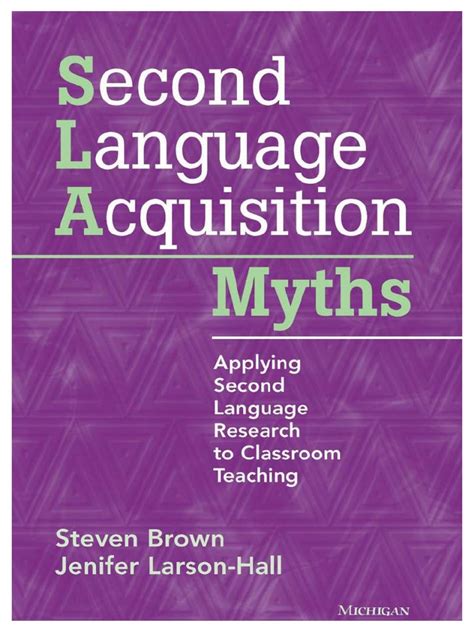 second language acquisition myths applying second language research