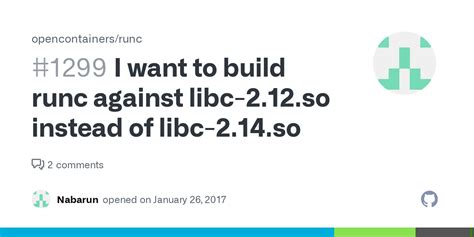 I Want To Build Runc Against Libc So Instead Of Libc So