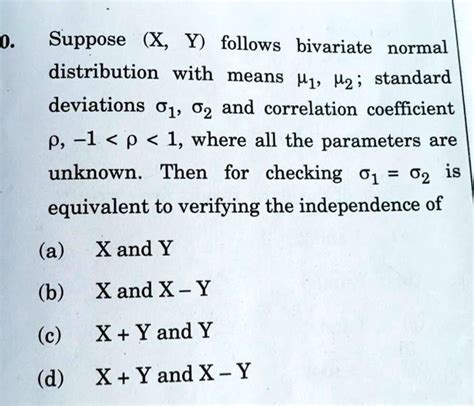 Solved 0 Suppose Y Follows Bivariate Normal Distribution With Means H1 02 Standard