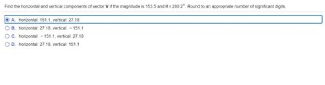 Solved Find The Horizontal And Vertical Components Of Vector Chegg Com