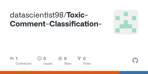 Github Datascientist98 Toxic Comment Classification
