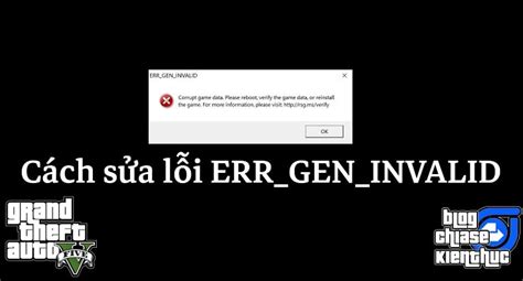 Hướng Dẫn Sửa Lỗi Errgeninvalid Trong Game Gta 5
