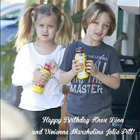 Happy Birthday Knox Léon And Vivienne Marcheline Jolie Pitt