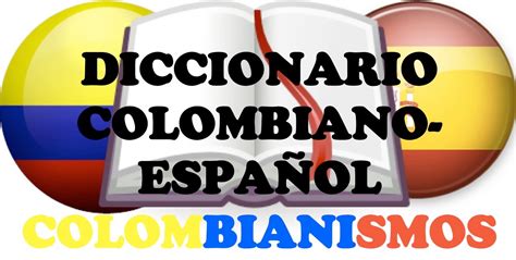 Como Hablar Paisa Colombiano At Linda Lara Blog