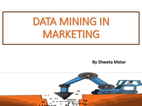 Data Mining In Marketing