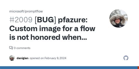 Bug Pfazure Custom Image For A Flow Is Not Honored When Submitting A Flow · Issue 2009