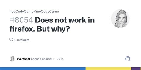Does Not Work In Firefox But Why · Issue 8054 · Freecodecamp