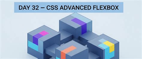 180 Days Of Frontend Development Challenge Day 32 Css Advanced Flexbox Dev Community