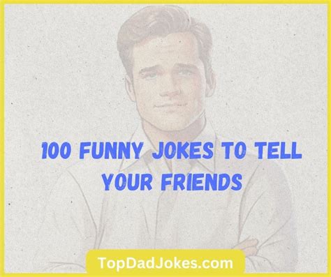 100 Funny Jokes To Tell Your Friends