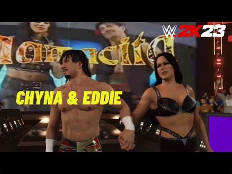 Wwe 2k23 Chyna And Eddie Guerrero Entrance Youtube