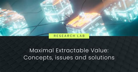maximal extractable value concepts issues and solutions