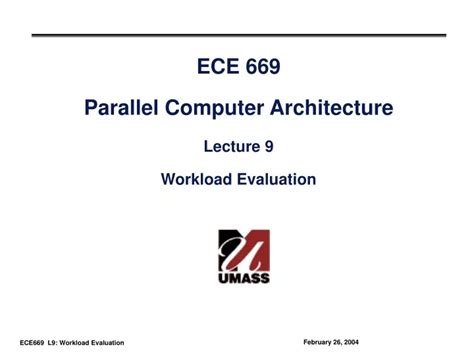 Ppt Ece 669 Parallel Computer Architecture Lecture 9 Workload