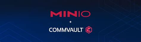 backup and restore to minio from commvault r minio